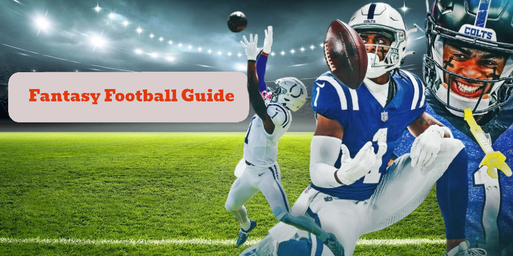 Fantasy Football Guide 2024: Your Ultimate Resource for Success